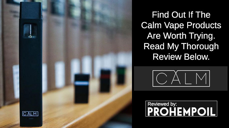 Calm Vape Pen Review & Coupon Codes (2019 Analysis)